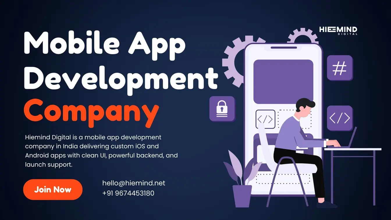 Mobile App Development Company in India - Hiemind Digital